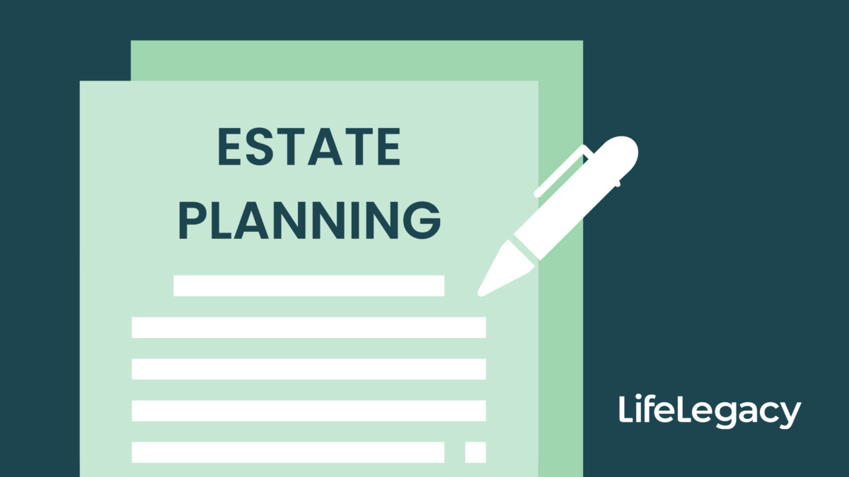 Estate Planning Resources - LifeLegacy - Create Your Legacy | Online ...